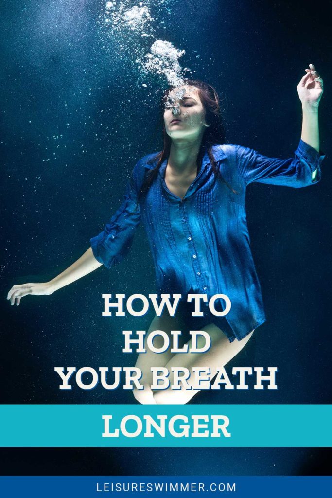 How To Hold Your Breath Longer - Leisure Swimmer How To Hold Your Breath Longer - Leisure Swimmer